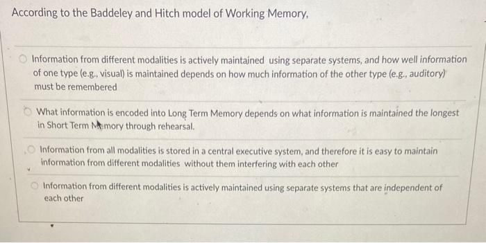 Solved According to the Baddeley and Hitch model of Working | Chegg.com