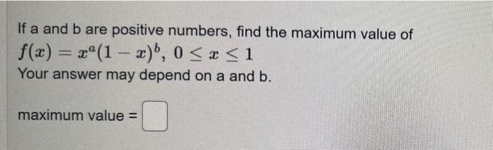 Solved If a and b are positive numbers, find the maximum | Chegg.com
