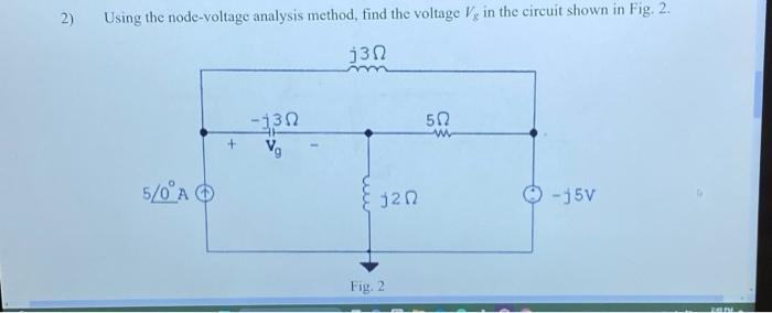 Solved 2) Using the node-voltage analysis method, find the | Chegg.com