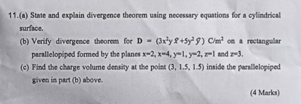 Solved 11. (a) State and explain divergence theorem using | Chegg.com