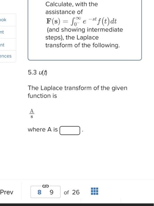 Solved Calculate, with the assistance of F(s)=∫0−∞e−stf(t)dt | Chegg.com