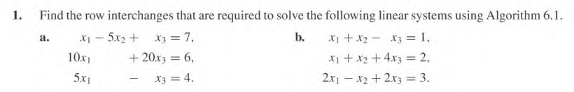 Solved 1aFind the row interchanges that are required to | Chegg.com