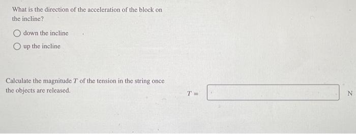 Solved Object 1 witl mass M1=3.15 kg is held in place on an | Chegg.com