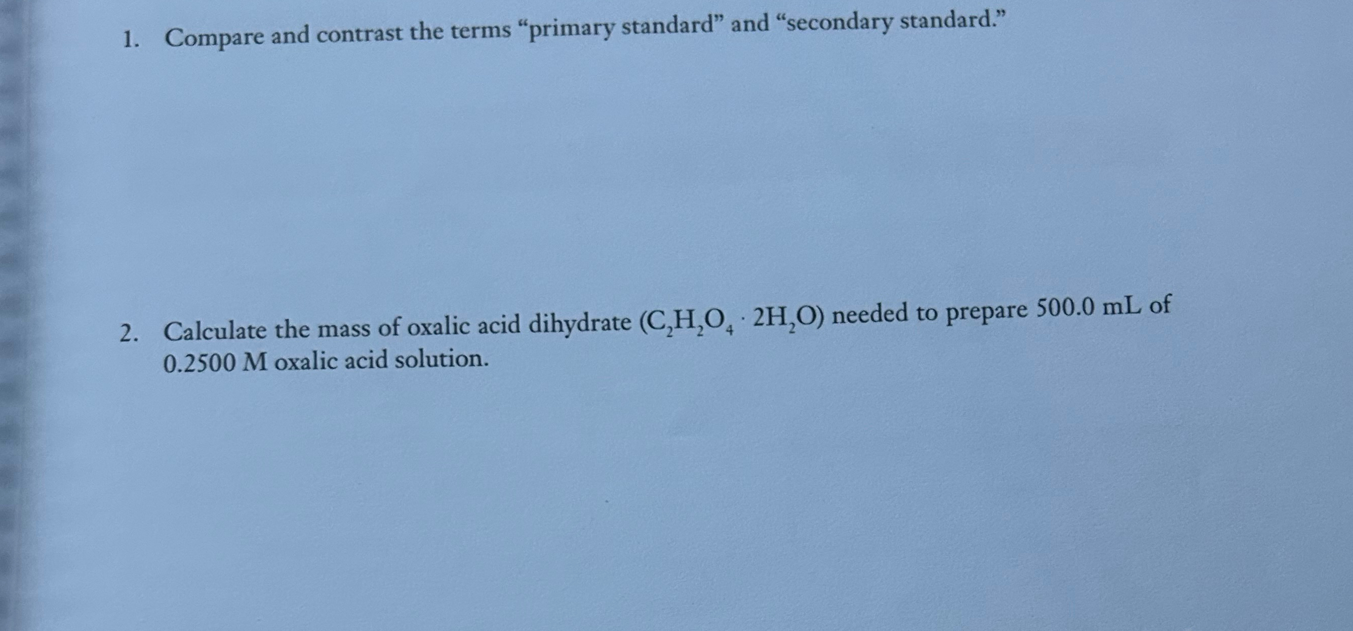 Solved Compare and contrast the terms "primary standard" and | Chegg.com