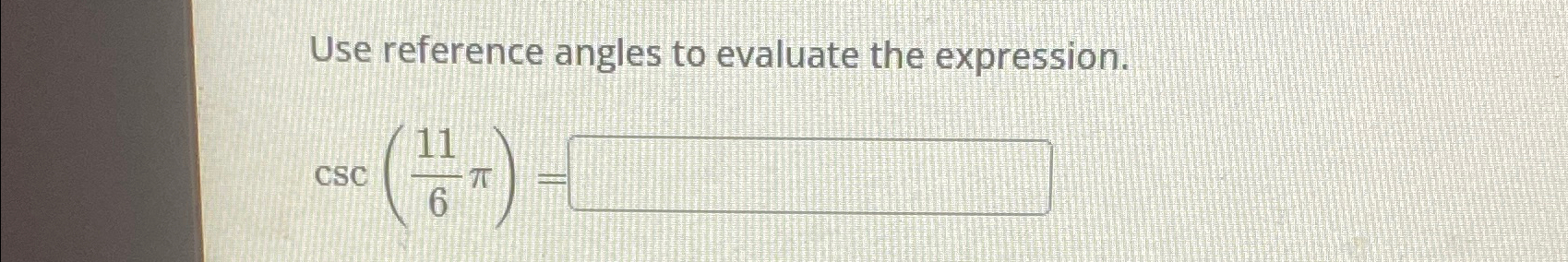 Solved Use reference angles to evaluate the | Chegg.com