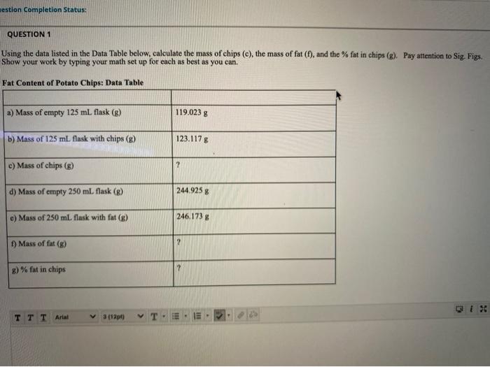 Solved estion Completion Status: QUESTION 1 Using the data | Chegg.com