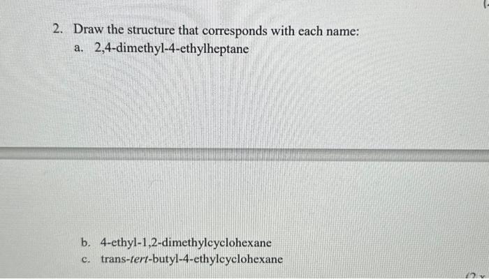 Solved 2. Draw the structure that corresponds with each | Chegg.com
