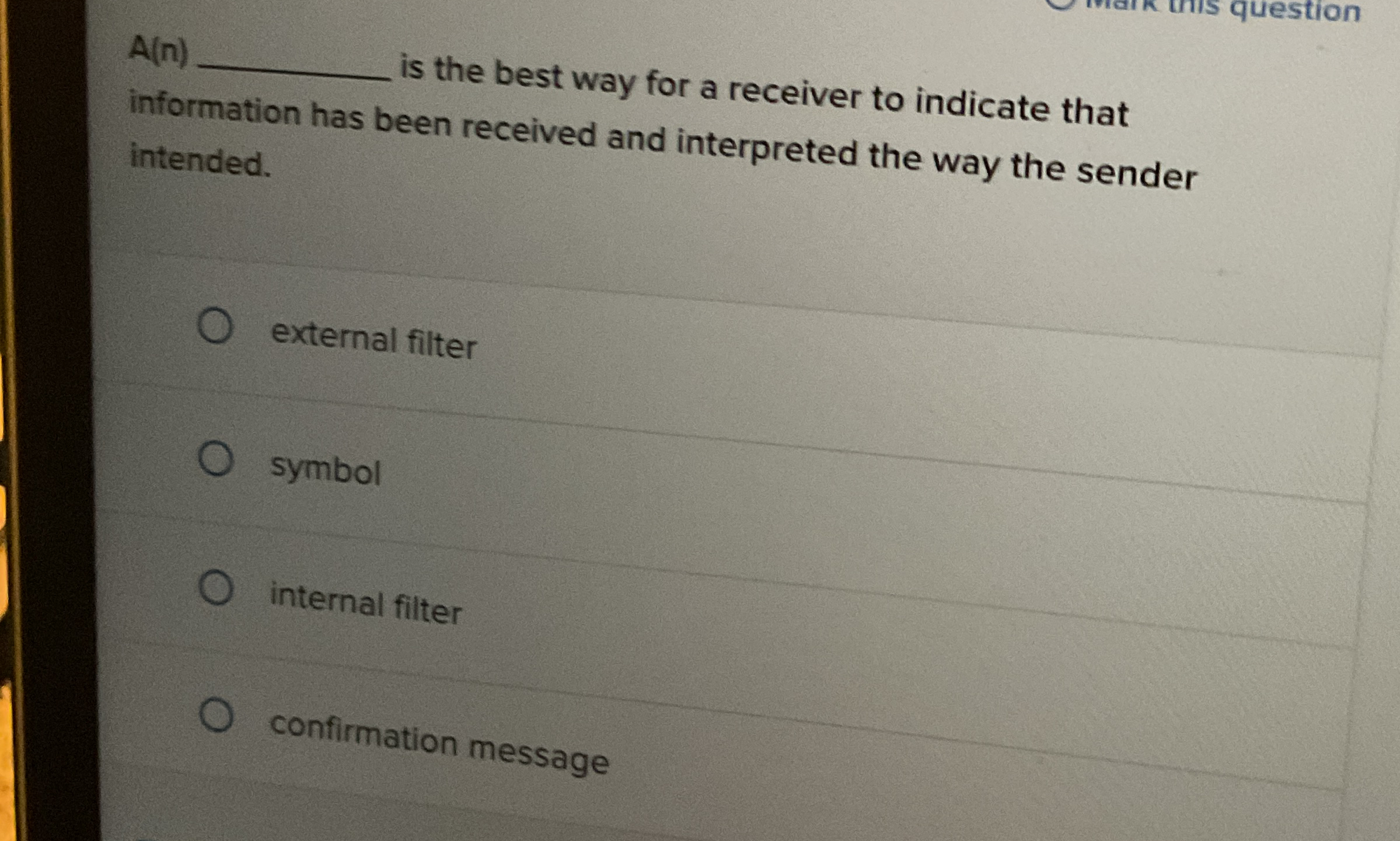 Solved A(n) ﻿is the best way for a receiver to indicate | Chegg.com