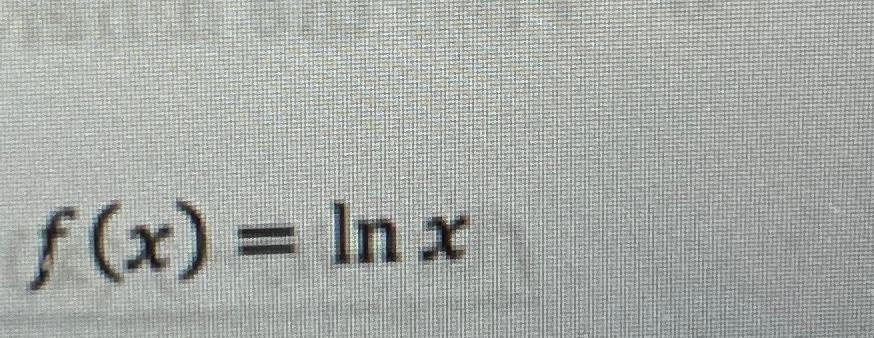 Solved find the domain in interval notation f(x)=lnx | Chegg.com