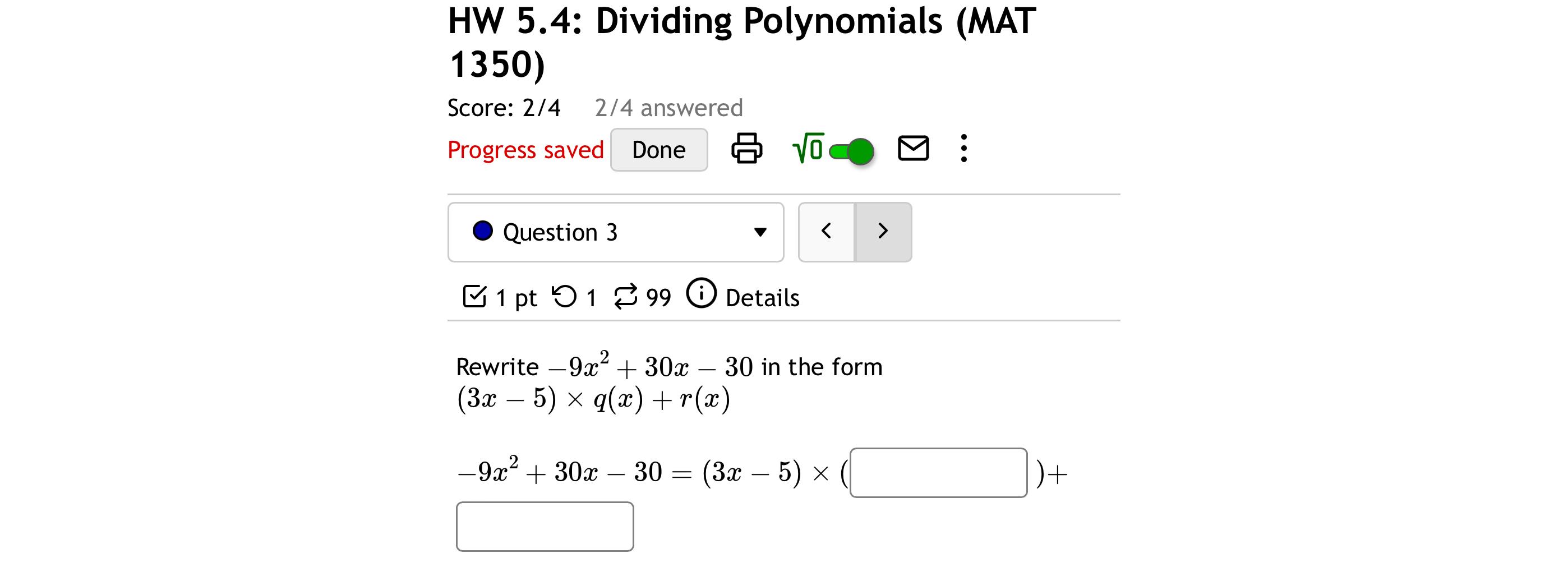 Solved HW 5.4: Dividing Polynomials (MAT 1350)Score: 2/4 2/4 | Chegg.com