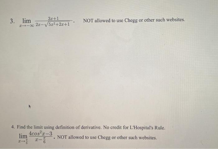 Solved 3. limx→−∞2x−5x2+2x+13x+1. NOT allowed to use Chegg | Chegg.com