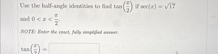 Solved Use the half-angle identities to find tan(2x) if | Chegg.com