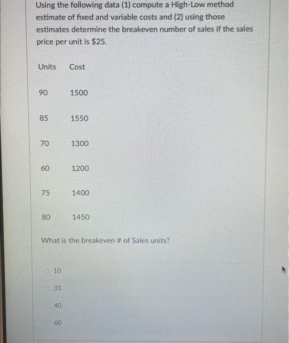 Solved Using the following data (1) compute a High-Low | Chegg.com