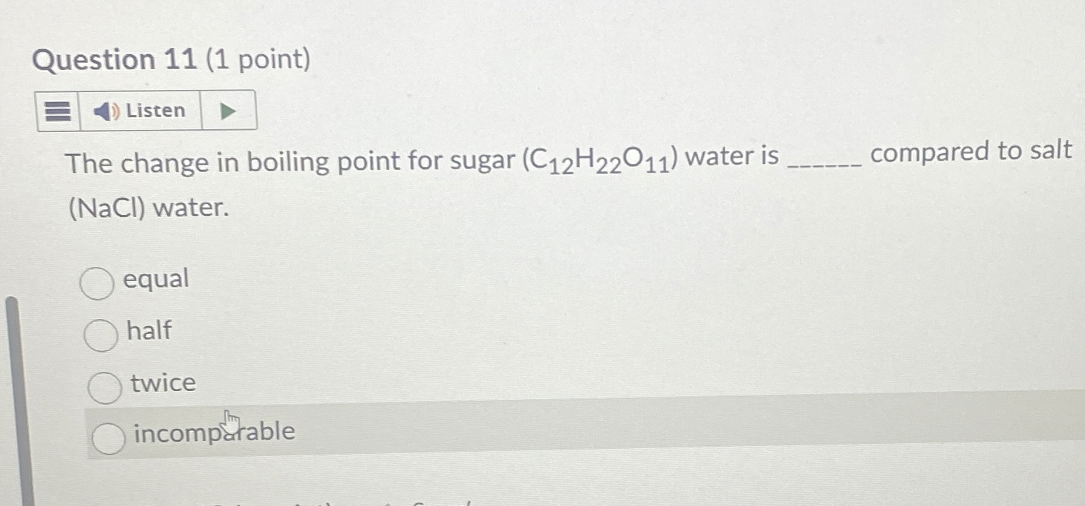 Solved Question 11 (1 ﻿point) The change in boiling point | Chegg.com