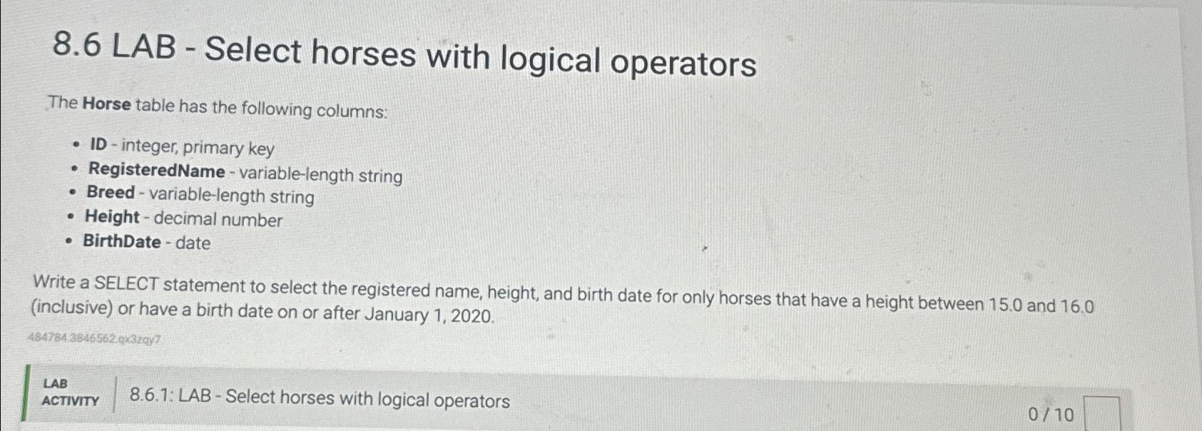 Solved 8.6 LAB - Select horses with logical operatorsThe | Chegg.com Solved 8.6 LAB - Select horses with logical operatorsThe | Chegg.com