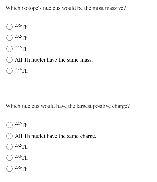 Solved Which isotope's nucleus would be the most | Chegg.com