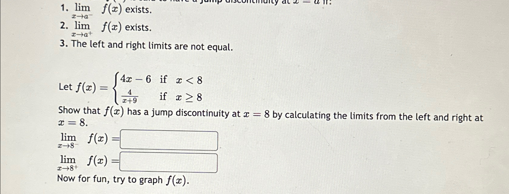 Solved limx→a-f(x) ﻿exists.limx→a+f(x) ﻿exists.The left and | Chegg.com