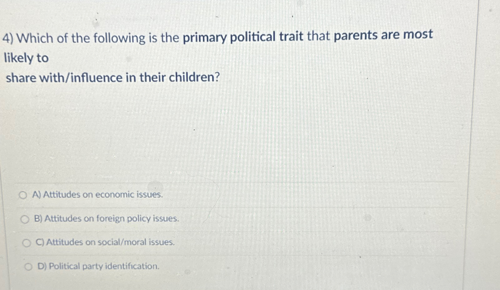 Solved Which of the following is the primary political trait | Chegg.com