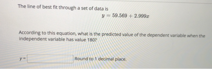 Solved The line of best fit through a set of data is y = | Chegg.com