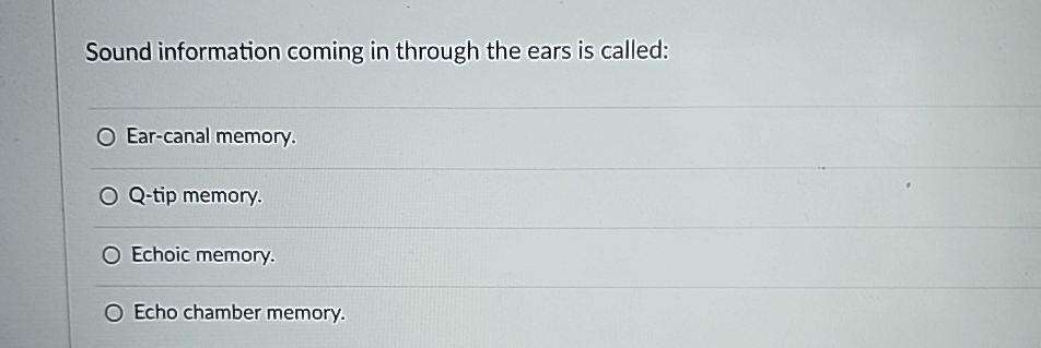 Solved Sound information coming in through the ears is | Chegg.com