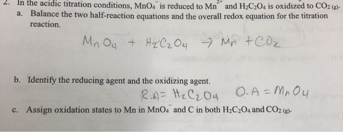 Solved 2. In the acidic titration conditions, MnO4 is | Chegg.com