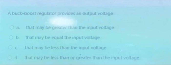 Solved A buck-boost regulator provides an output voltage a. | Chegg.com