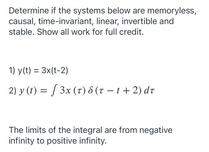 Solved Determine if the systems below are memoryless, | Chegg.com