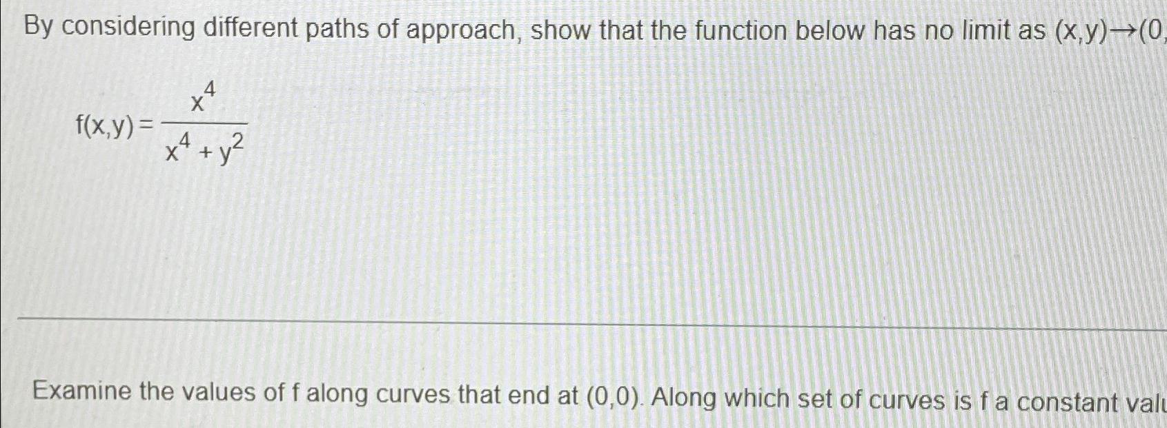 Solved By considering different paths of approach, show that | Chegg.com
