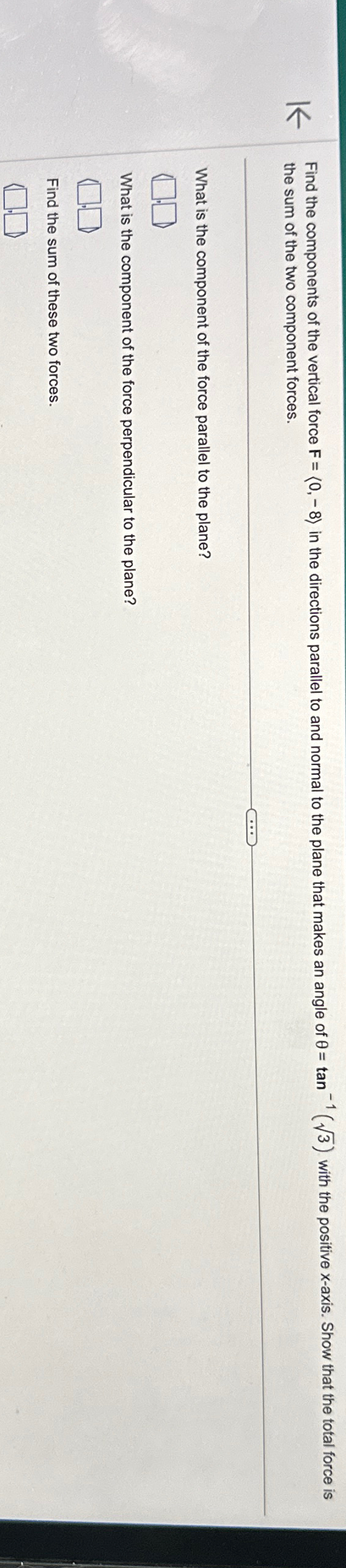 Solved the sum of the two component forces.What is the | Chegg.com