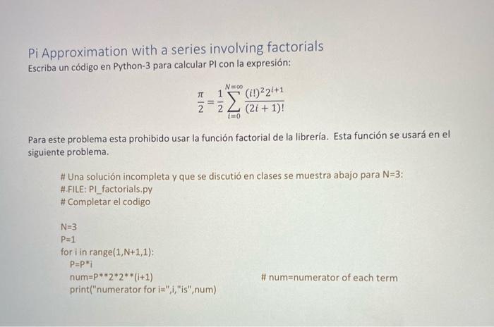 Solved Pi Approximation with a series involving factorials | Chegg.com