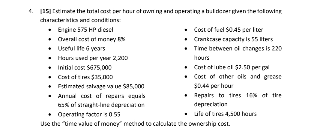 Solved 4[15] ﻿Estimate the total cost per hour of owning and | Chegg.com