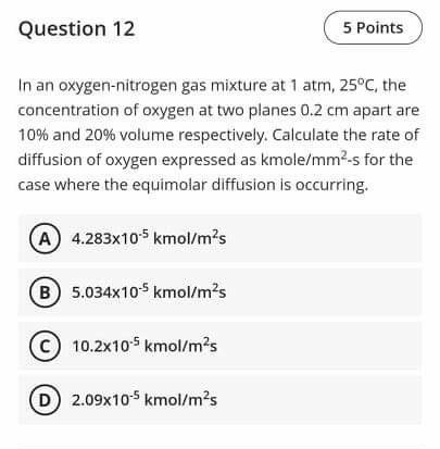Solved Question 12 5 Points In an oxygen-nitrogen gas | Chegg.com