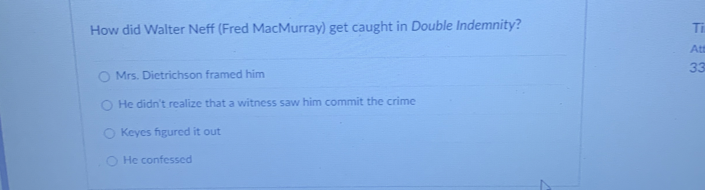 Solved How did Walter Neff (Fred MacMurray) ﻿get caught in | Chegg.com