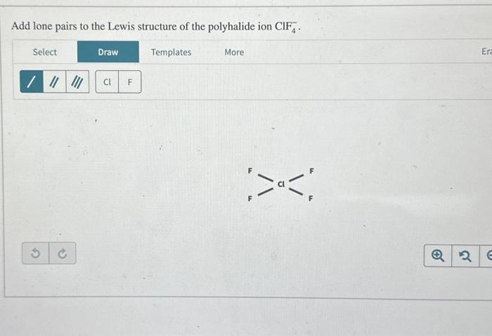 Solved Add lone pairs to the Lewis structure of the | Chegg.com