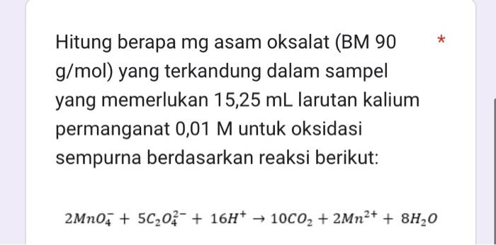 Solved Hitung berapa mg asam oksalat (BM 90 g/mol ) yang | Chegg.com