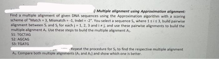 Solved i) Multiple alignment using Approximation alignment: | Chegg.com