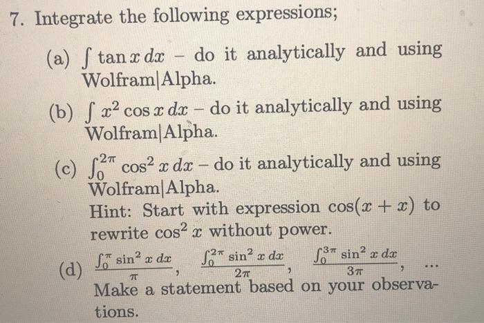 Solved 27 7. Integrate the following expressions; (a) ſ tan | Chegg.com