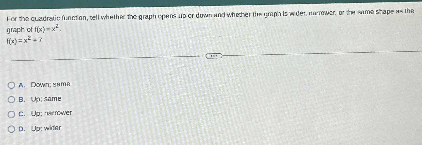 Solved For the quadratic function, tell whether the graph | Chegg.com