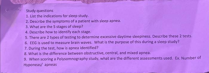 Study questions 1. List the indications for sleep | Chegg.com