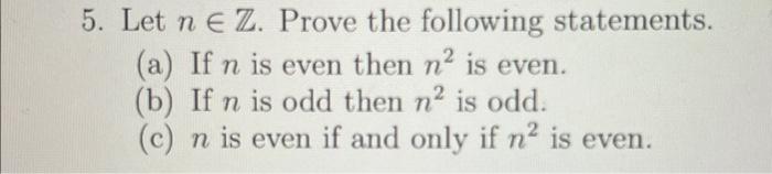 Solved 5. Let n∈Z. Prove the following statements. (a) If n | Chegg.com