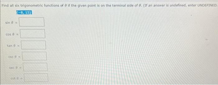 Solved Find all six trigonometric functions of θ if the | Chegg.com