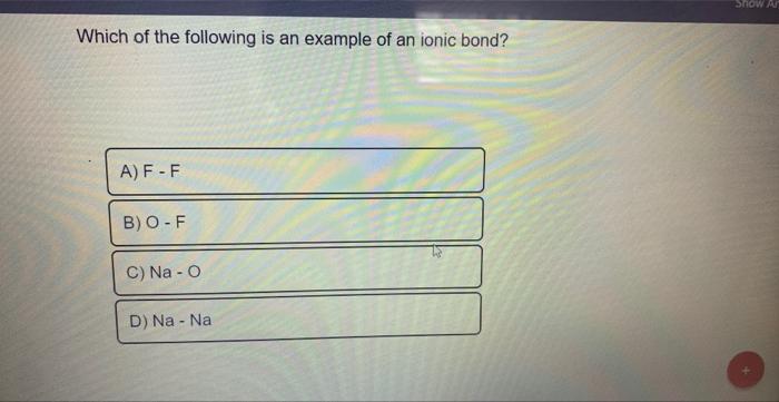 Solved Which of the following is an example of an ionic | Chegg.com