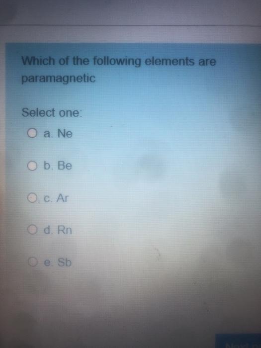 Solved Which of the following elements are paramagnetic | Chegg.com