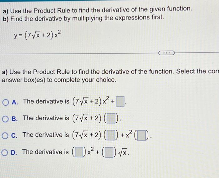 Solved a) Use the Product Rule to find the derivative of the | Chegg.com