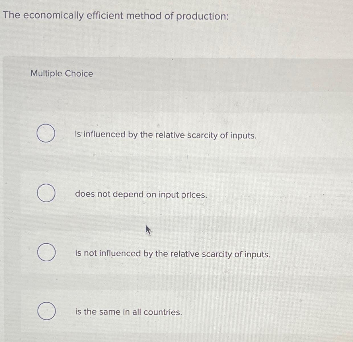 Solved The economically efficient method of | Chegg.com
