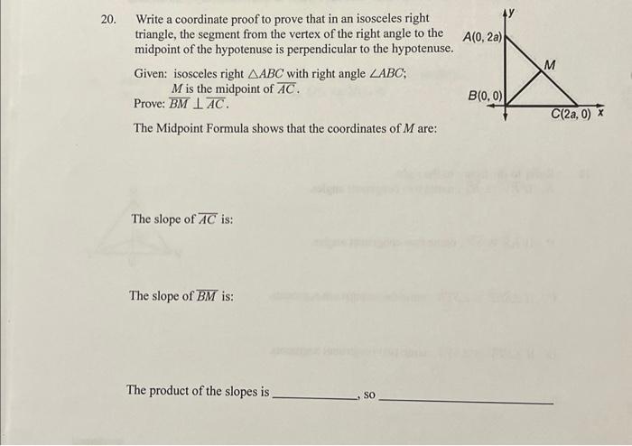 Solved 20. Write a coordinate proof to prove that in an | Chegg.com