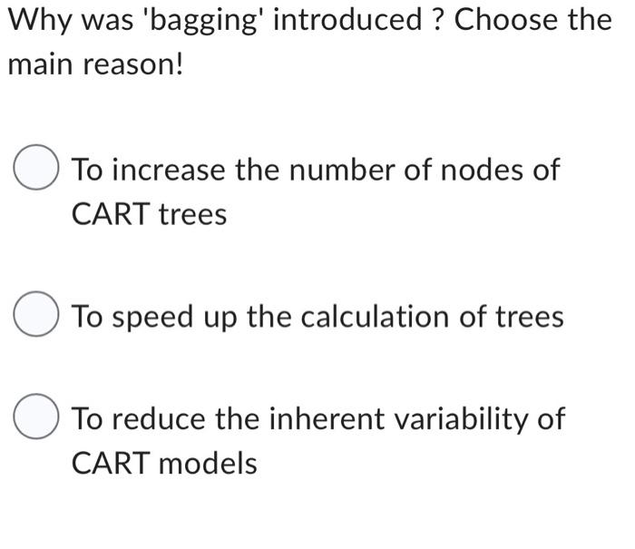 Solved What does the acronym 'bagging' mean? Bootstrap | Chegg.com