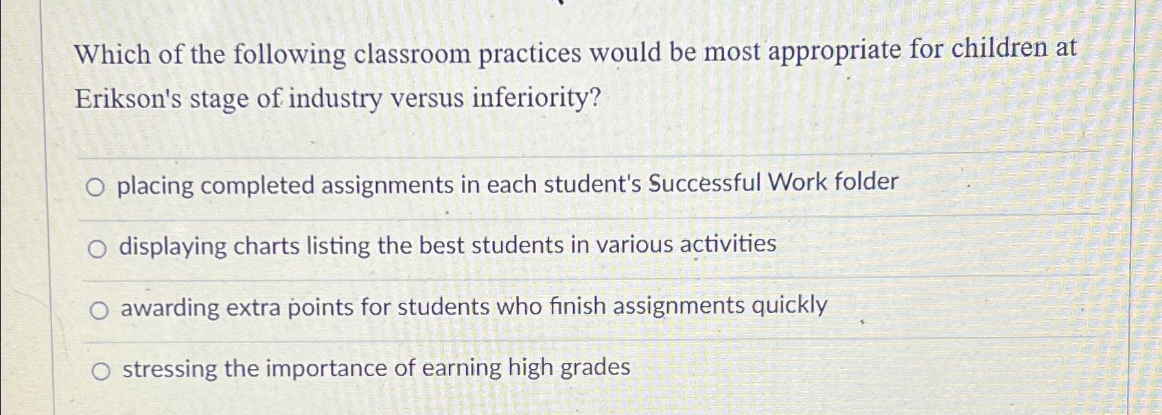 Solved Which of the following classroom practices would be | Chegg.com