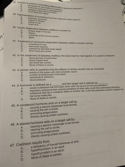 Solved 38. Cortisol is useful in controlling inflammation | Chegg.com