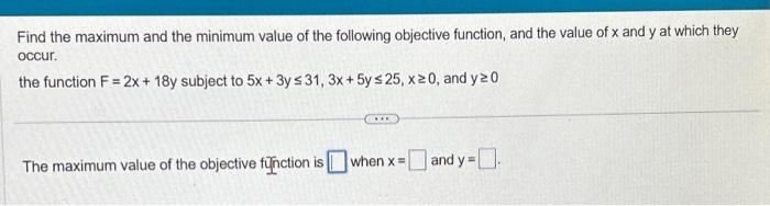 Solved Find the maximum and the minimum value of the | Chegg.com